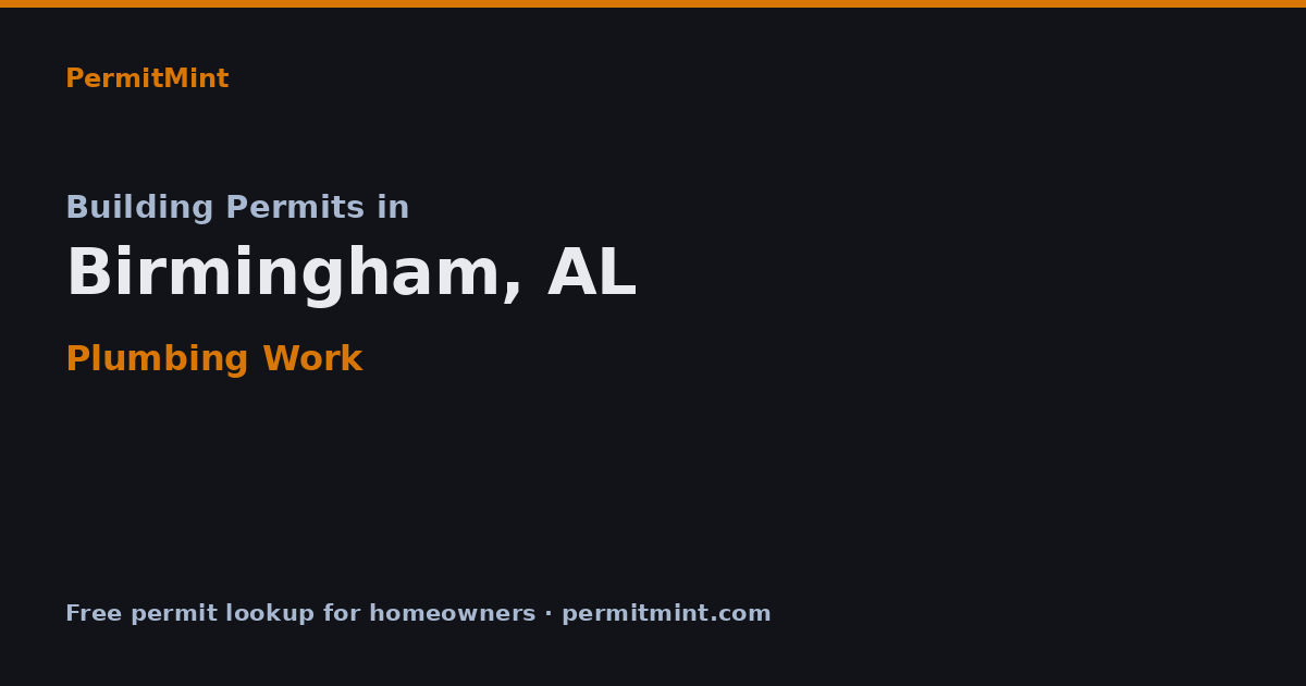 Plumbing Permit in Birmingham, AL: Requirements & Cost (2026)