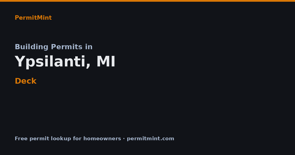 Deck Permit in Ypsilanti, MI: Requirements & Cost (2026)